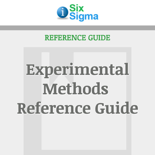 Experimental Methods Reference Guide – isixsigma